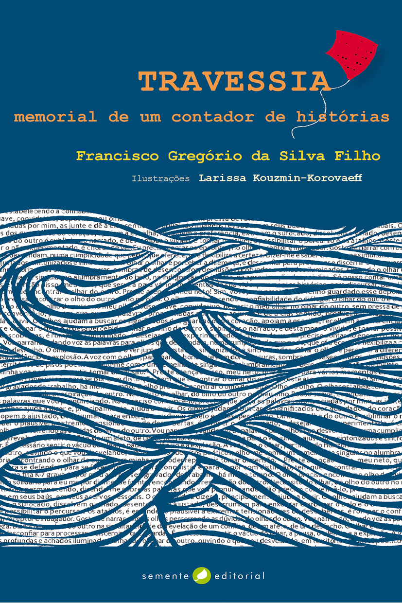 Travessia - memorial de um contador de histórias - Semente Editorial